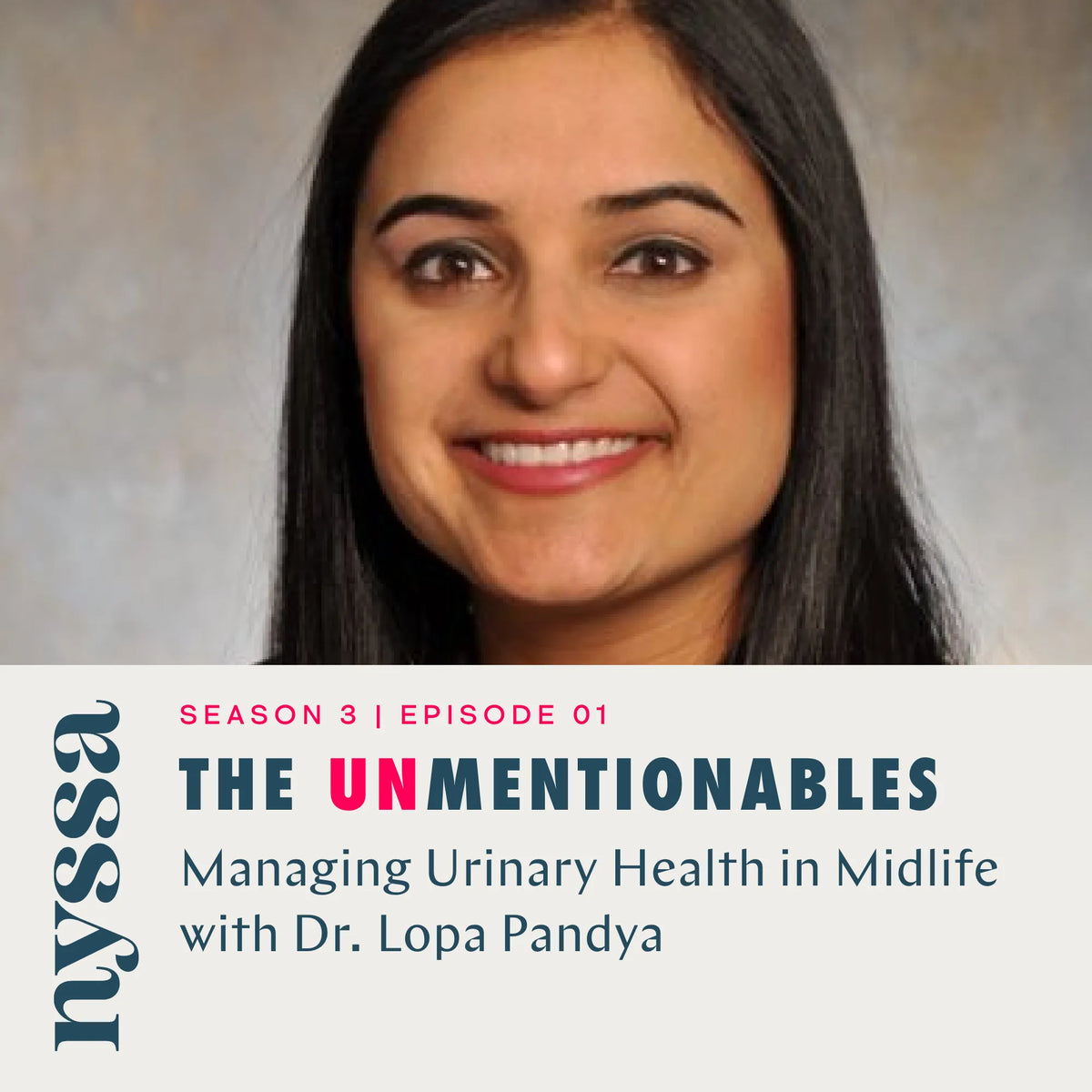 Managing Urinary Health in Midlife with Dr. Lopa Pandya – Nyssa